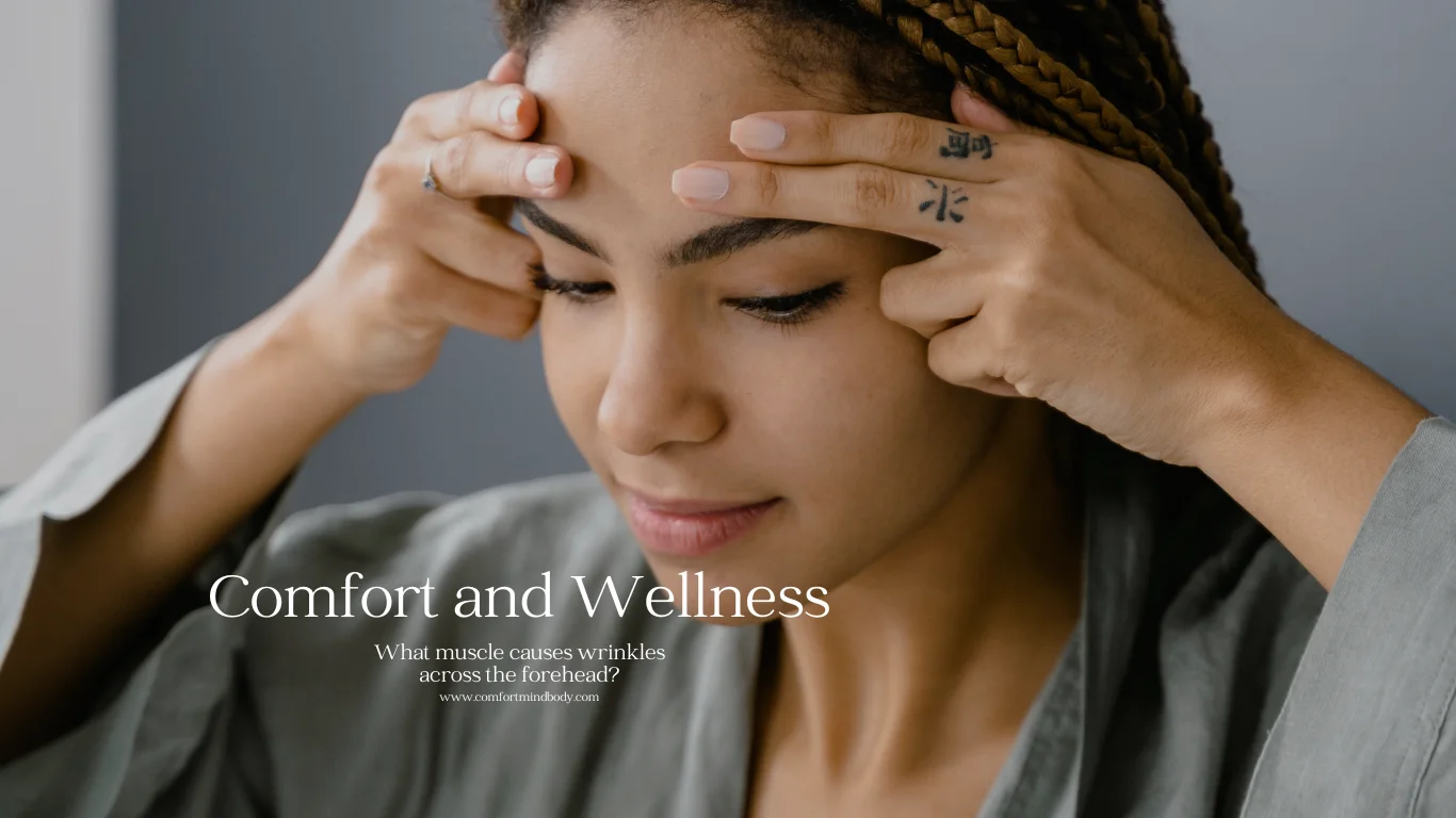 What Muscle Causes Wrinkles Across The Forehead? 5 Facts